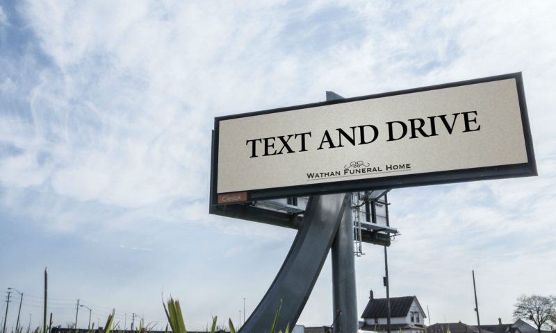 Funeral home billboard says 'Text and Drive' | Funeral Service Times